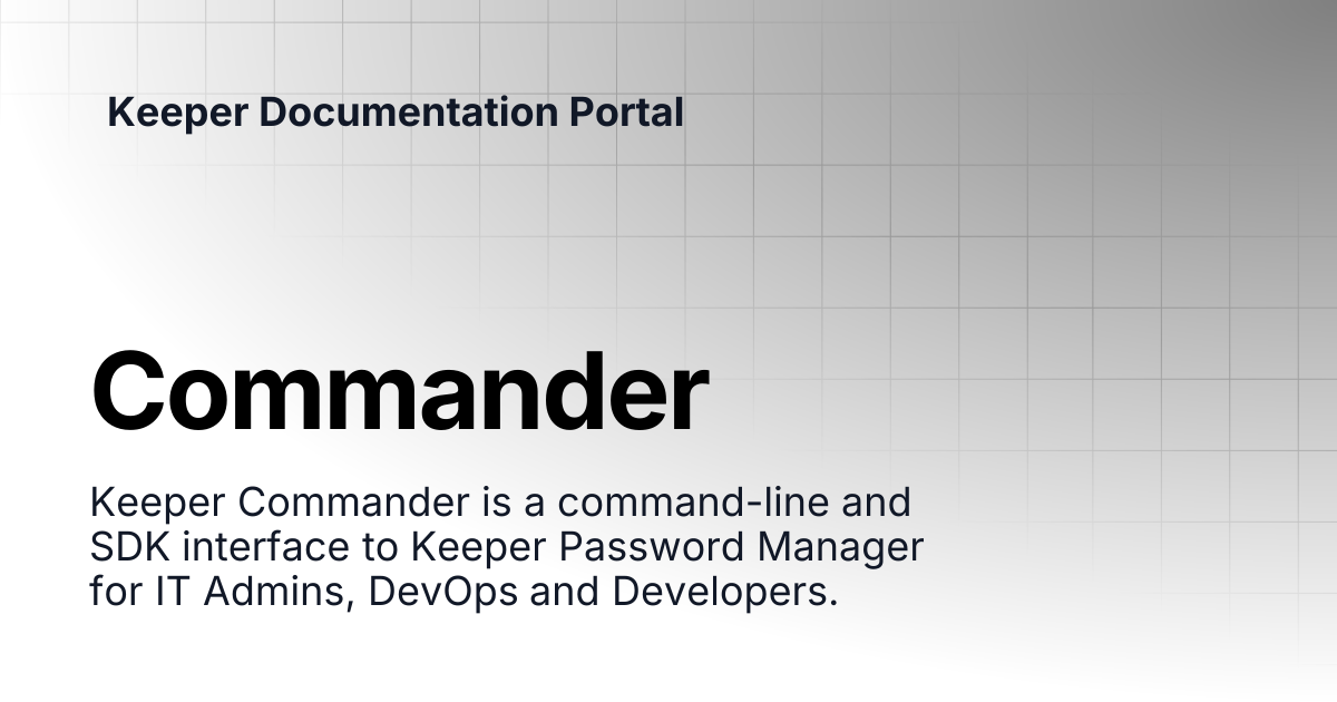 Commander | Release Notes | Keeper Documentation Portal